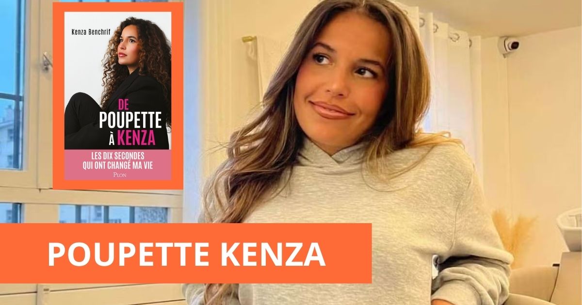 Poupette Kenza : retour sur les réseaux, maternité et nouvelle vie ...